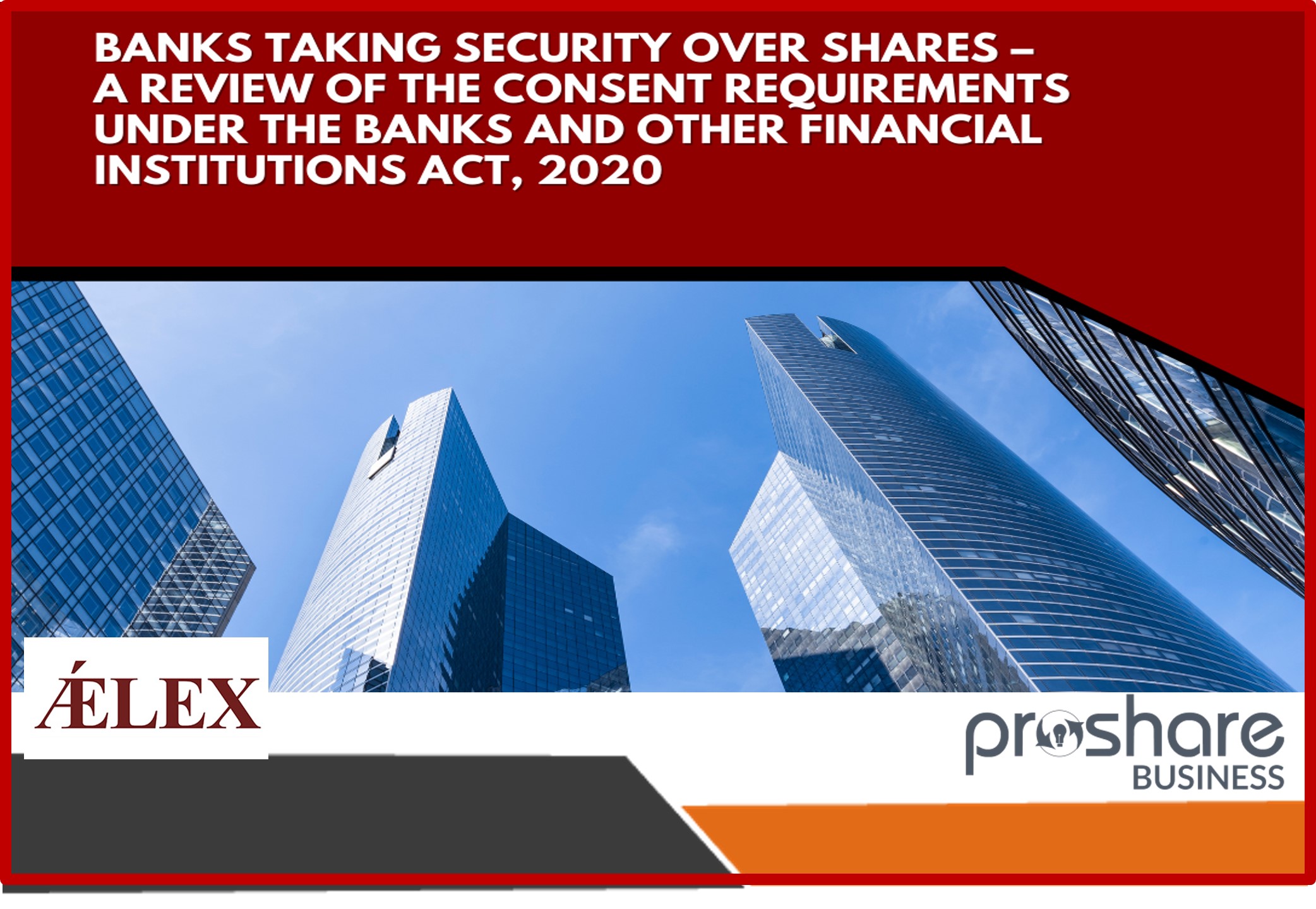 Banks Taking Security Over Shares - A Review of the Consent ...